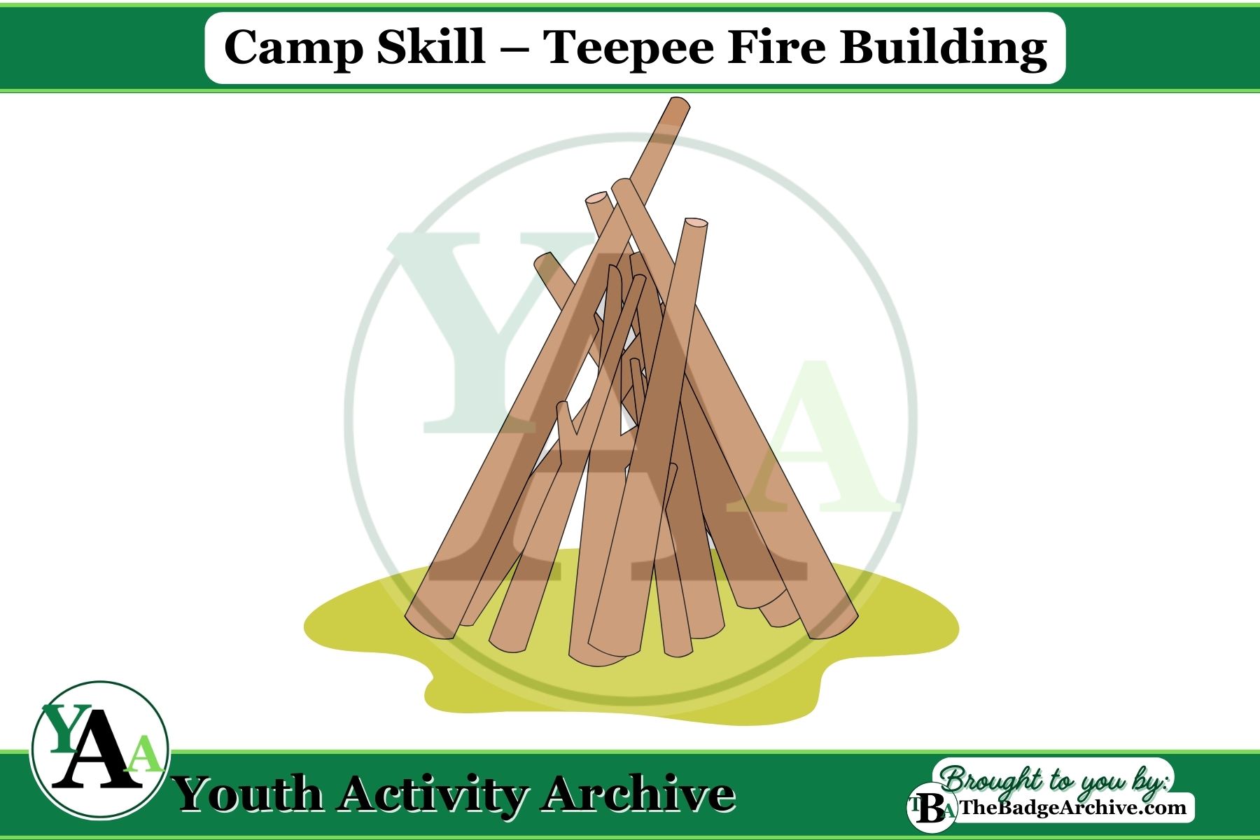 Camp Skill – Teepee Fire Building – Youth Activity Archive